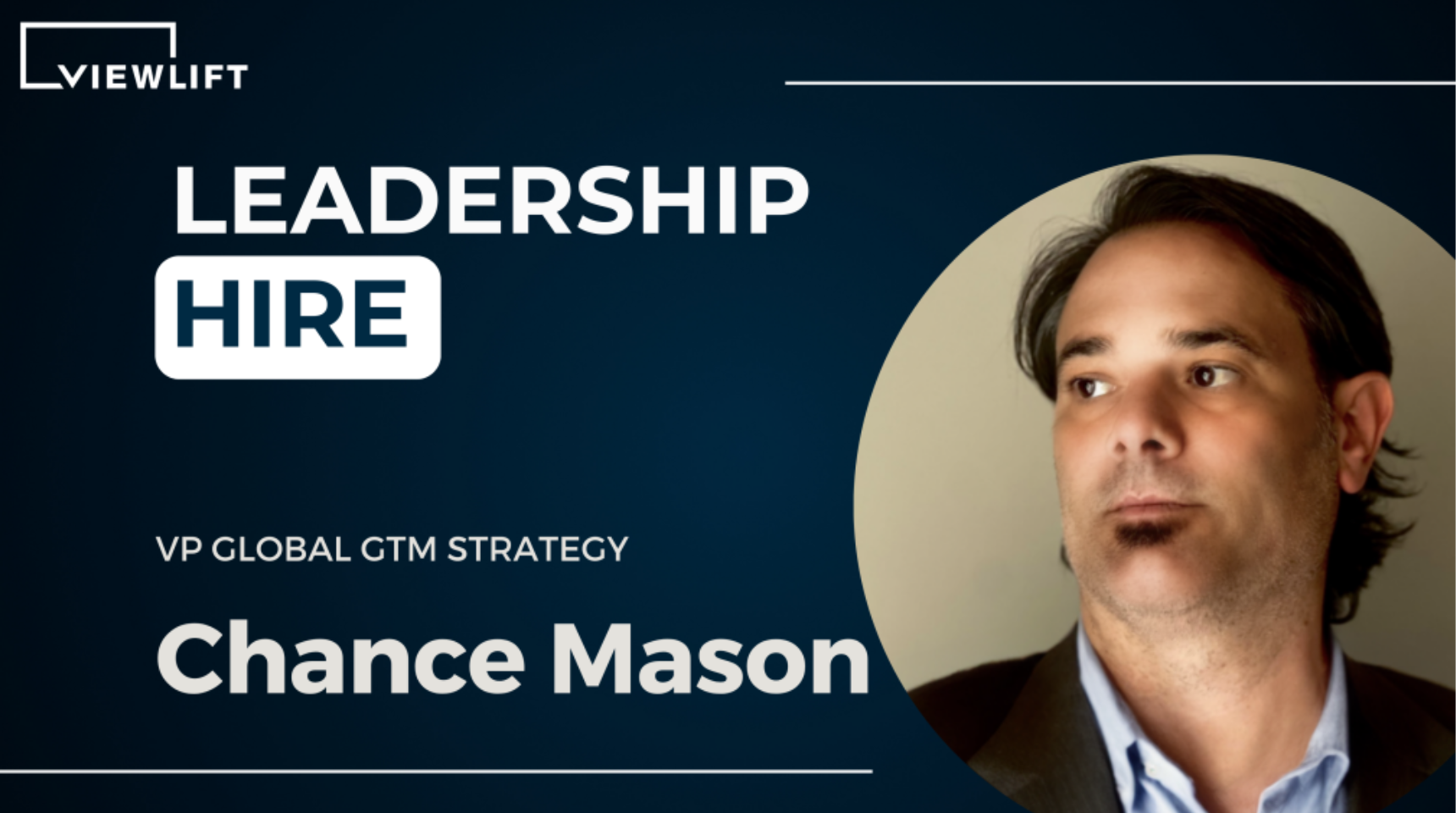 ViewLift® Strengthens Streaming Leadership, Appoints Chance Mason as VP ...